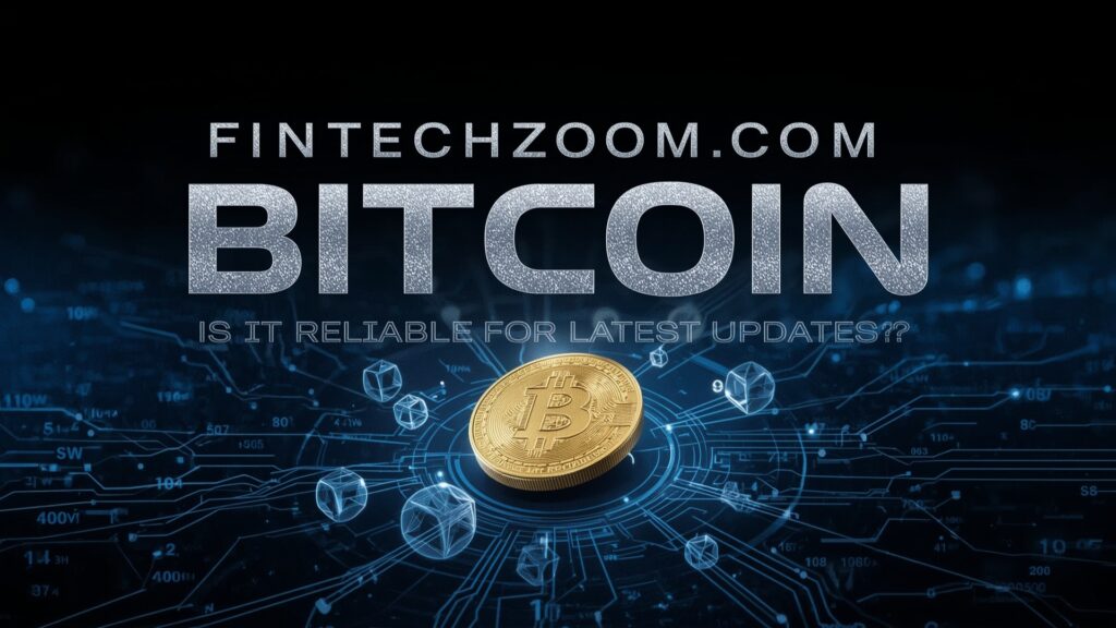 Bitcoin Price FintechZoom: Complete Guide to Market Insights and Trends ...